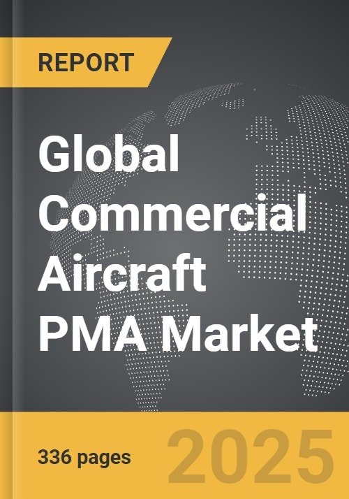 Commercial Aircraft PMA Market Size & Forecast to 2030