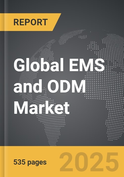 EMS and ODM - Global Strategic Business Report