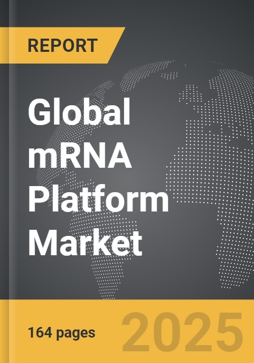 mRNA Platform - Global Strategic Business Report
