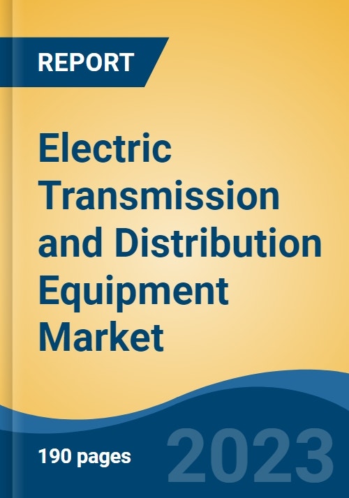 Electric Transmission and Distribution Equipment Market - Global ...