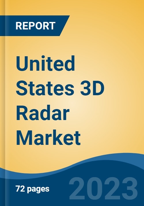 United States 3D Radar Market Size, Share & Forecast to 2028