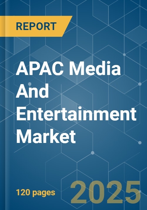 APAC Media And Entertainment - Market Share Analysis, Industry Trends ...