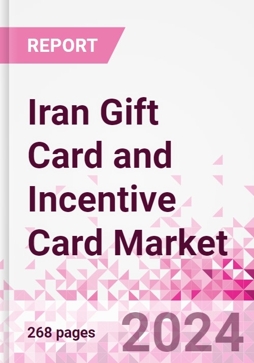 Iran Gift Card and Incentive Card Market Intelligence and Future Growth ...