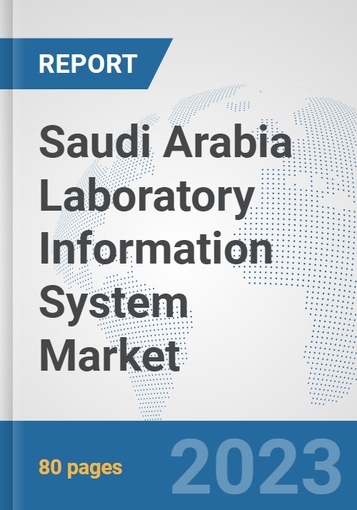 Saudi Arabia Laboratory Information System Market Size