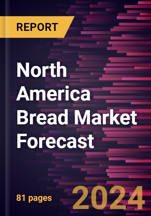 North America Bread Market Forecast