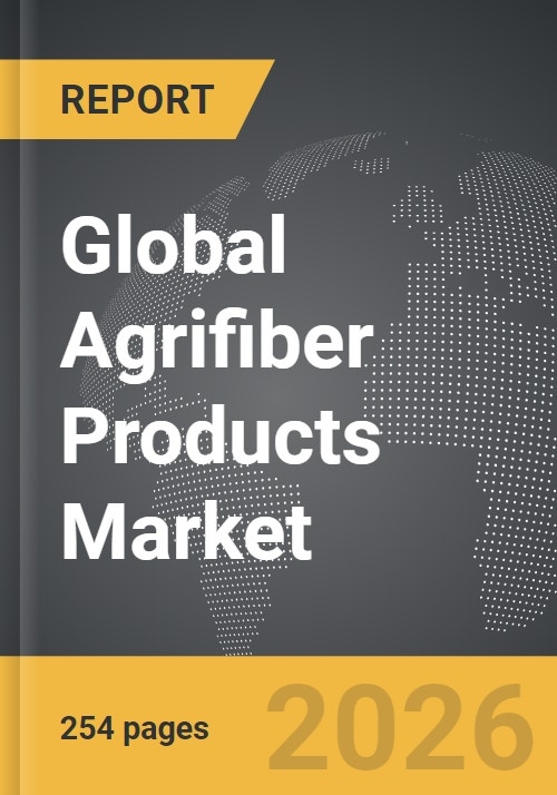 Agrifiber Products - Global Strategic Business Report