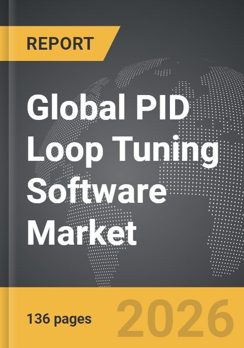 PID Loop Tuning Software Market Size & Forecast to 2030