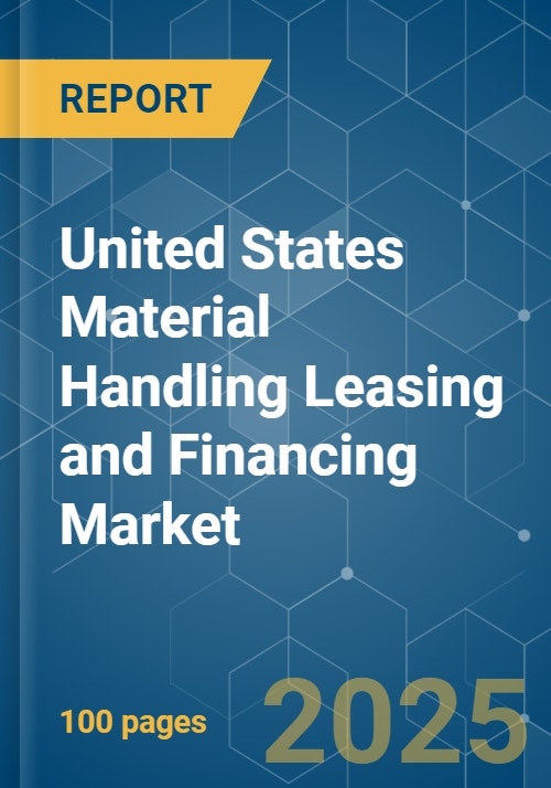 United States Material Handling Leasing and Financing - Market Share ...