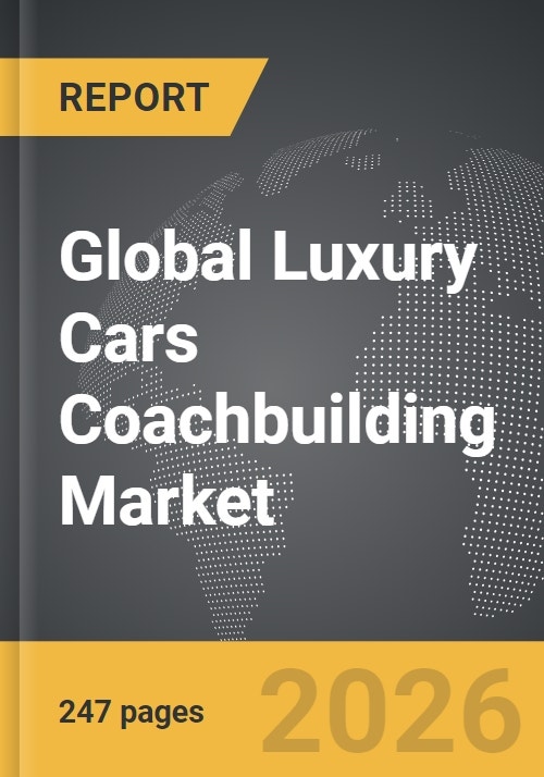 Luxury Cars Coachbuilding Market Size & Forecast to 2030