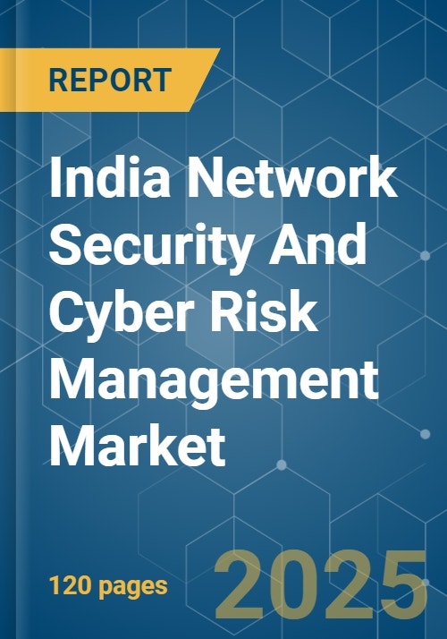 India Network Security And Cyber Risk Management - Market Share ...