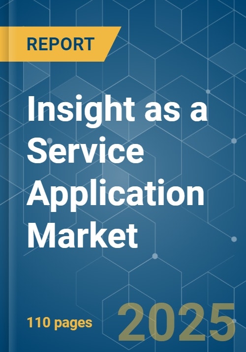 Insight as a Service Application - Market Share Analysis, Industry ...