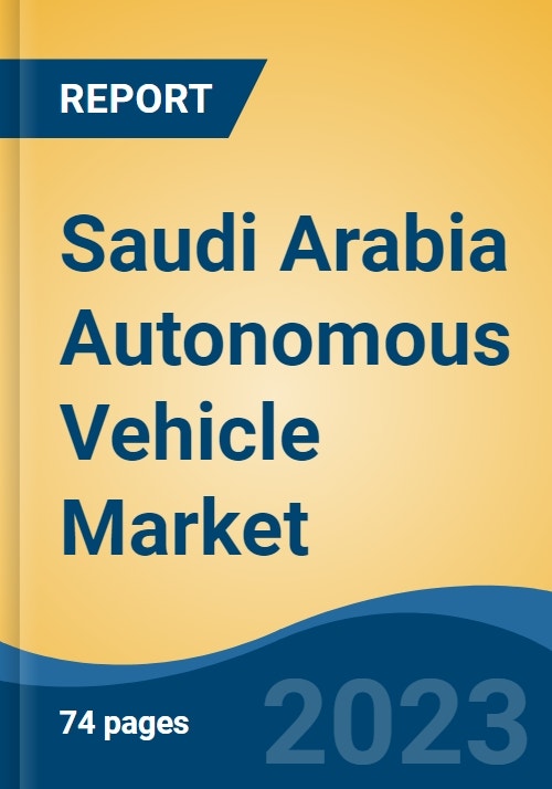 Saudi Arabia Autonomous Vehicle Market, By Vehicle Type (Passenger Car ...