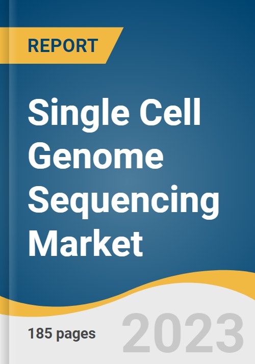 Single Cell Genome Sequencing Market Size, Share & Trends Analysis By ...