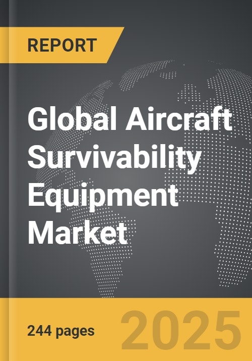 Aircraft Survivability Equipment - Global Strategic Business Report