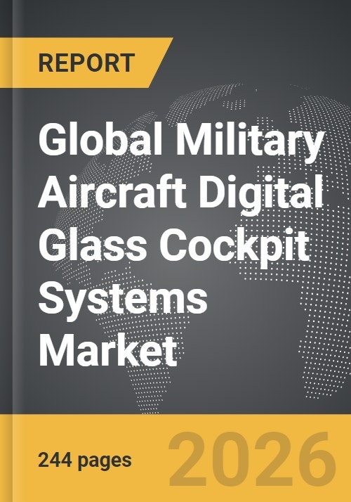 Military Aircraft Digital Glass Cockpit Systems - Global Strategic ...