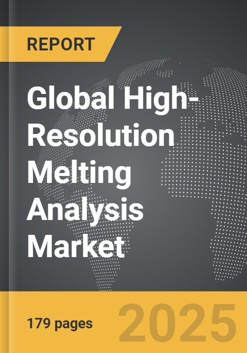 High Resolution Melting Analysis Global Strategic Business Report
