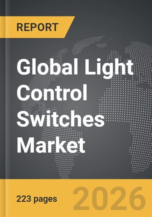 Light Control Switches Market Size, Share & Forecast to 2030