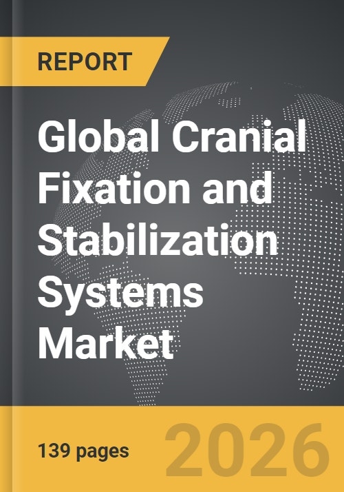 Cranial Fixation and Stabilization Systems Market Size