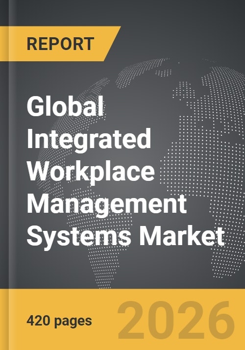 Integrated Workplace Management Systems (IWMS) - Global Strategic ...