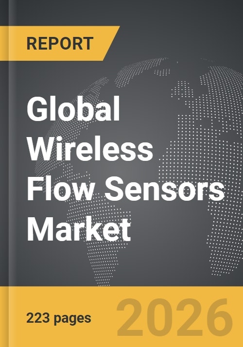 Wireless Flow Sensors: Global Strategic Business Report