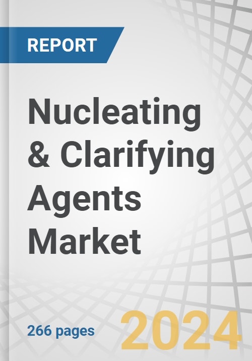 Nucleating & Clarifying Agents Market by Agent Type, Form, Polymer ...
