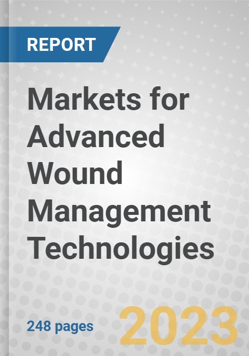 Markets for Advanced Wound Management Technologies