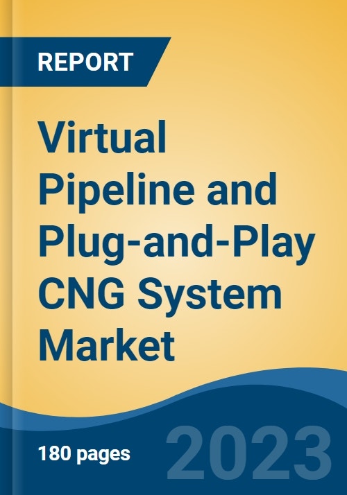 Virtual Pipeline and Plug-and-Play CNG System Market - Industry Size ...