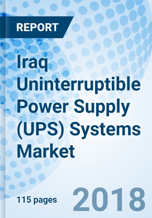 Iraq Uninterruptible Power Supply (UPS) Systems Market (2018-2024 ...