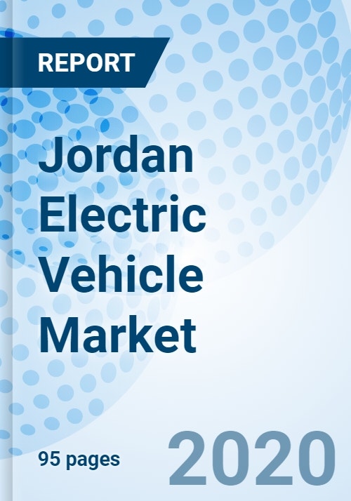 Jordan Electric Vehicle Market (2020-2026): Market Forecast by Vehicle ...