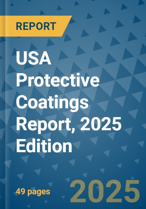 USA Protective Coatings Report, 2025 Edition