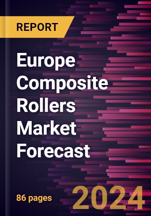 Europe Composite Rollers Market Forecast