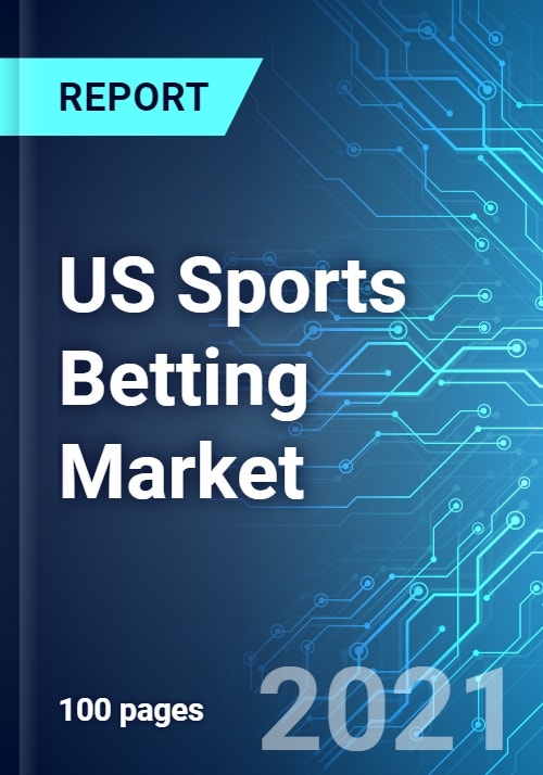 US Sports Betting Market: Size & Forecast with Impact Analysis of COVID ...