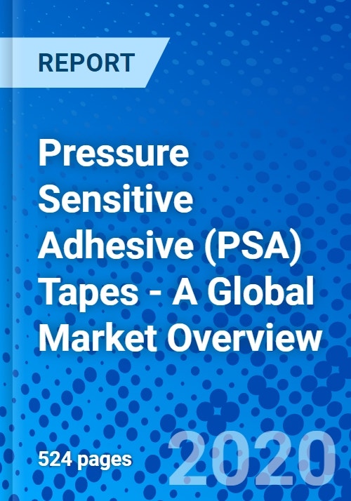 Pressure Sensitive Adhesive (PSA) Tapes - A Global Market Overview