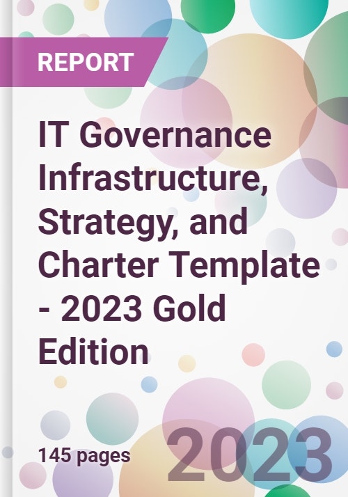 IT Governance Infrastructure, Strategy, and Charter Template - 2023 ...
