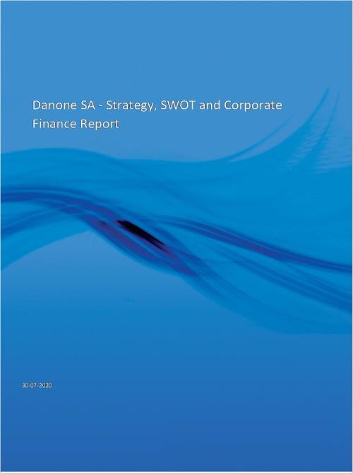 Danone SA - Company Profile and SWOT Analysis