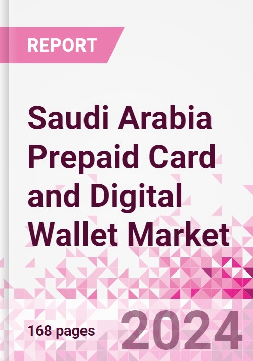Saudi Arabia Prepaid Card and Digital Wallet Market Size