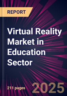 Virtual Reality Market in Education Sector 2025-2029