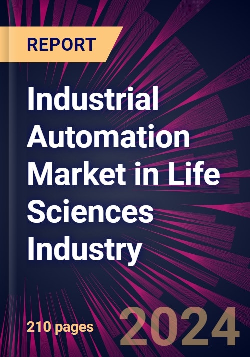 Industrial Automation Market in Life Sciences Industry 2025-2029