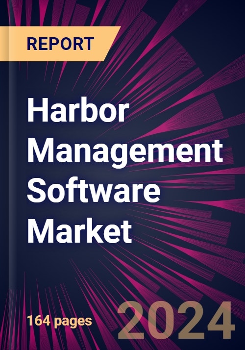 Harbor Management Software Market 2024-2028