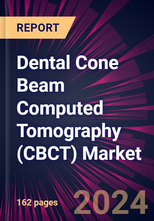 Dental Cone Beam Computed Tomography (CBCT) Market 2024-2028