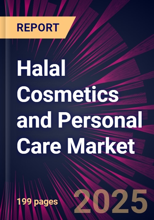 Halal Cosmetics and Personal Care Market 2025-2029