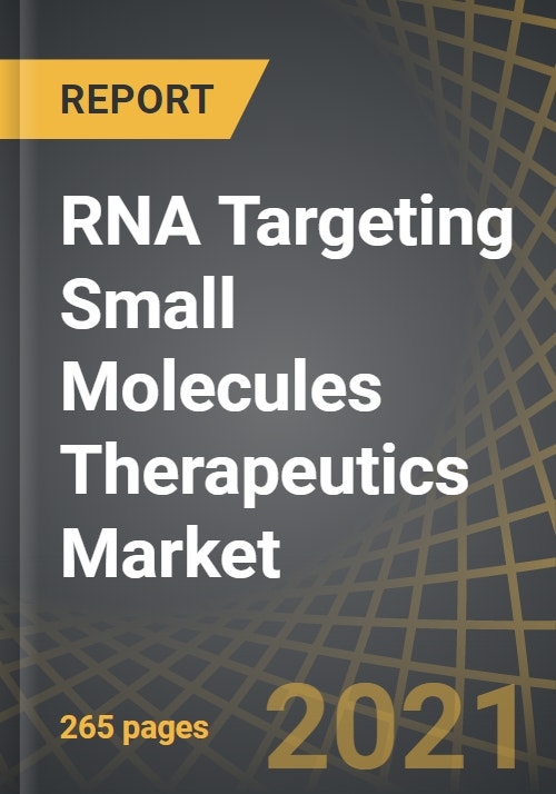 RNA Targeting Small Molecules Therapeutics Market by Type of Target ...