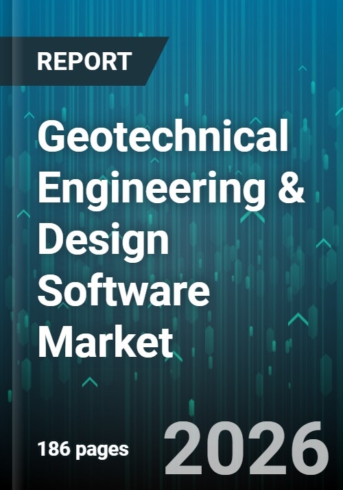 Geotechnical Engineering & Design Software Market - Global Forecast ...