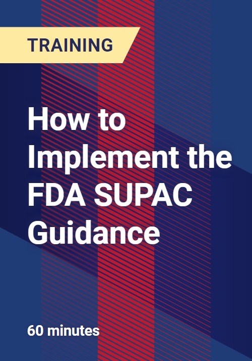 How to Implement the FDA SUPAC Guidance - Research and Markets