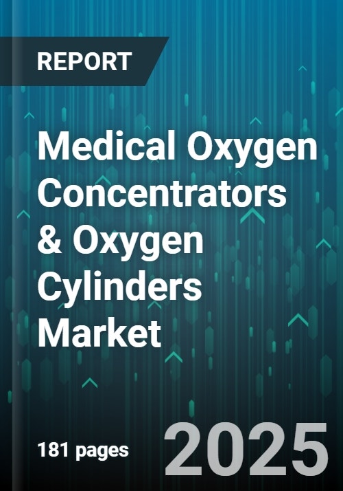 Medical Oxygen Concentrators & Oxygen Cylinders Market - Global ...