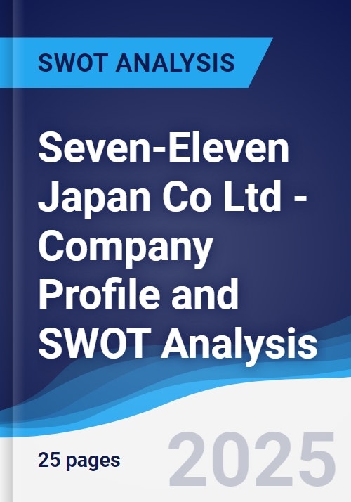Seven-Eleven Japan Co Ltd - Company Profile and SWOT Analysis