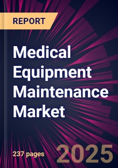 Medical Equipment Maintenance Market 2025-2029