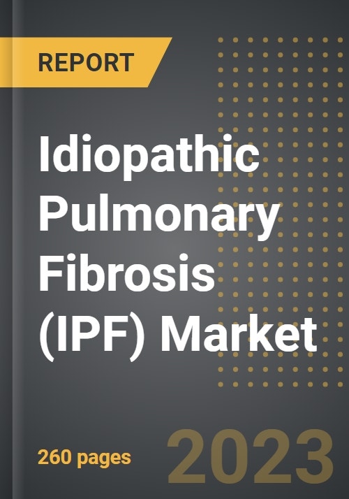 Idiopathic Pulmonary Fibrosis (IPF) Market (2023 Edition): Analysis By ...