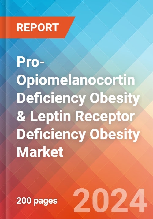 Pro-Opiomelanocortin (POMC) Deficiency Obesity & Leptin Receptor (LEPR ...
