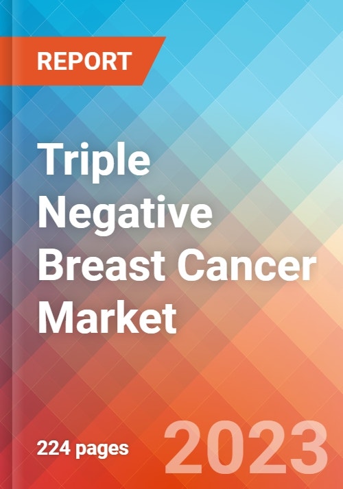 Triple Negative Breast Cancer (TNBC) - Market Insight, Epidemiology And ...